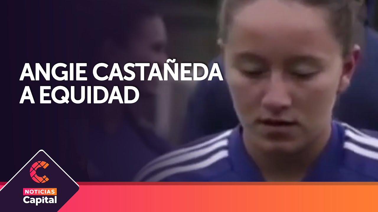 Angie Castañeda jugará la Liga Femenina 2021 con Equidad - YouTube