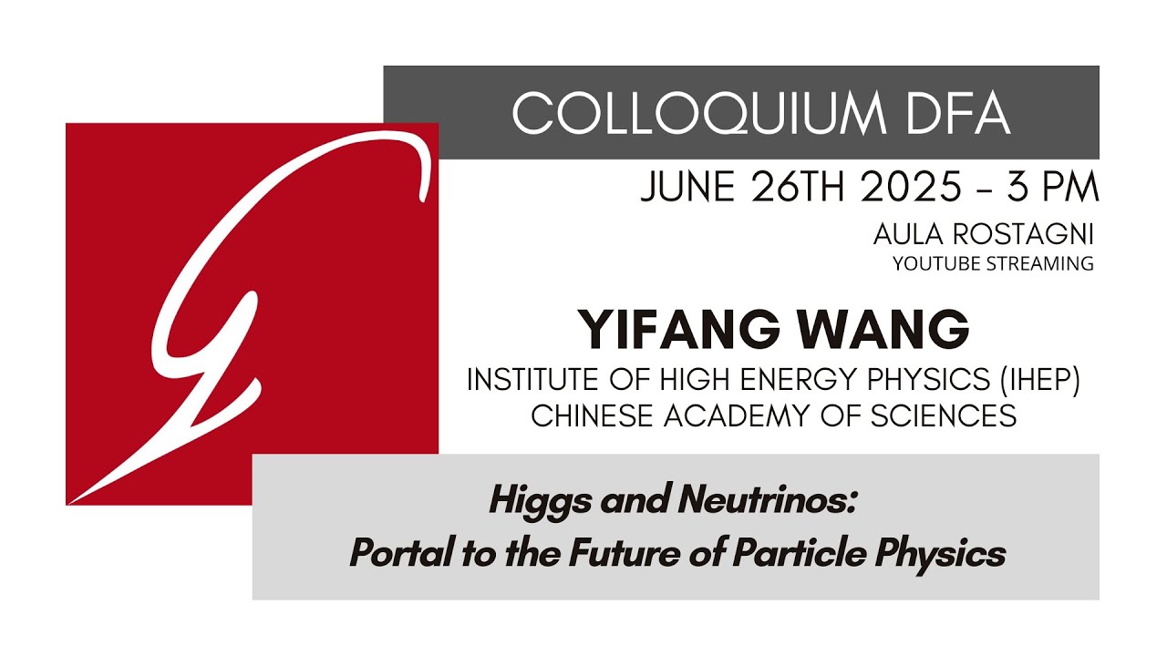 Yifang Wang - Higgs and Neutrinos: Portal to the Future of Particle ...