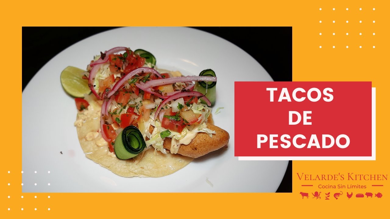TACOS DE PESCADO CAPEADO 🌮🐠| Velarde's Kitchen - YouTube