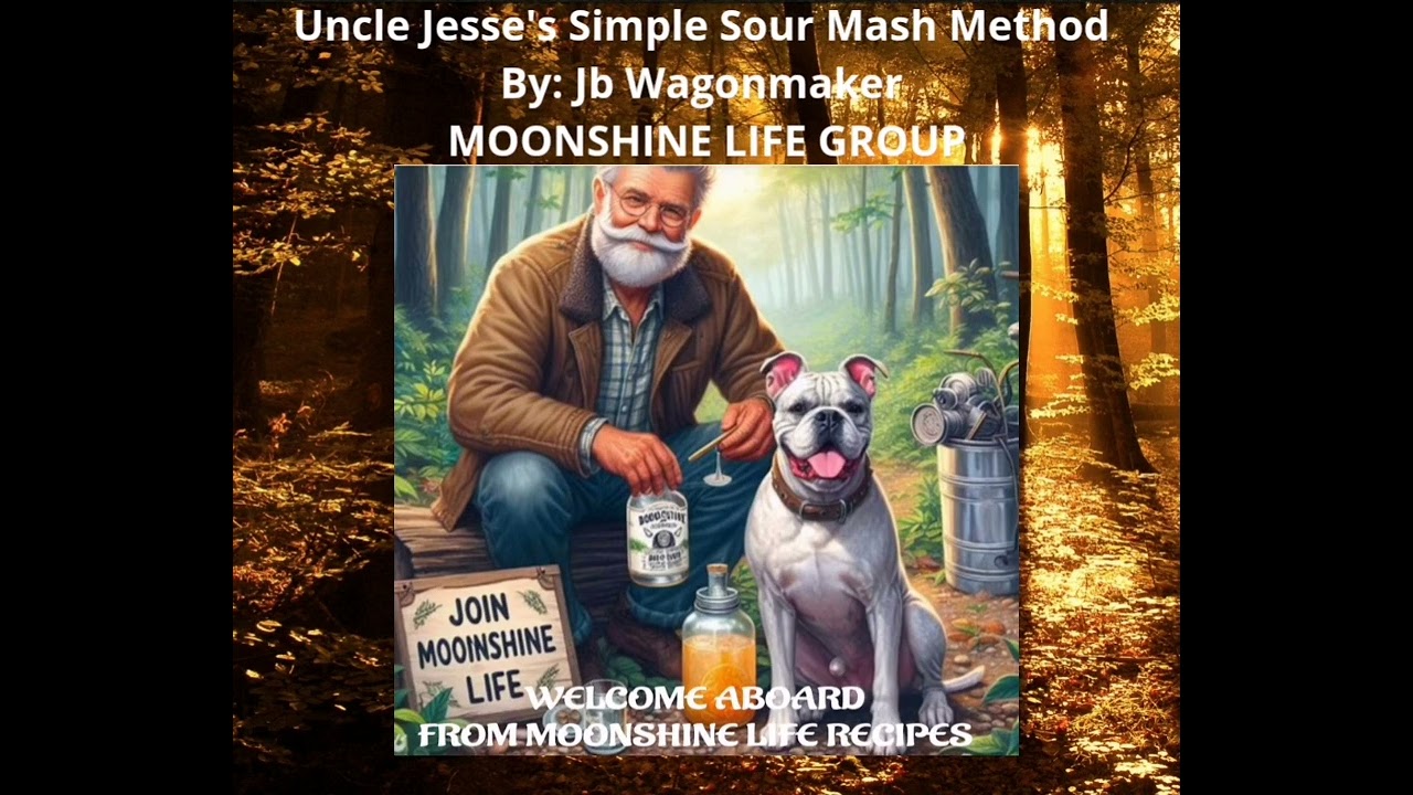 Uncle Jesse's Simple Sour Mash Recipe 60 Photos - Fdgroupsrl.com