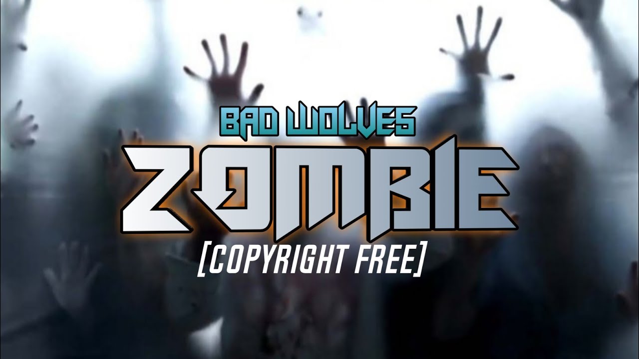 Bad Wolves - Zombie [Copyright Free] Music Fever - YouTube