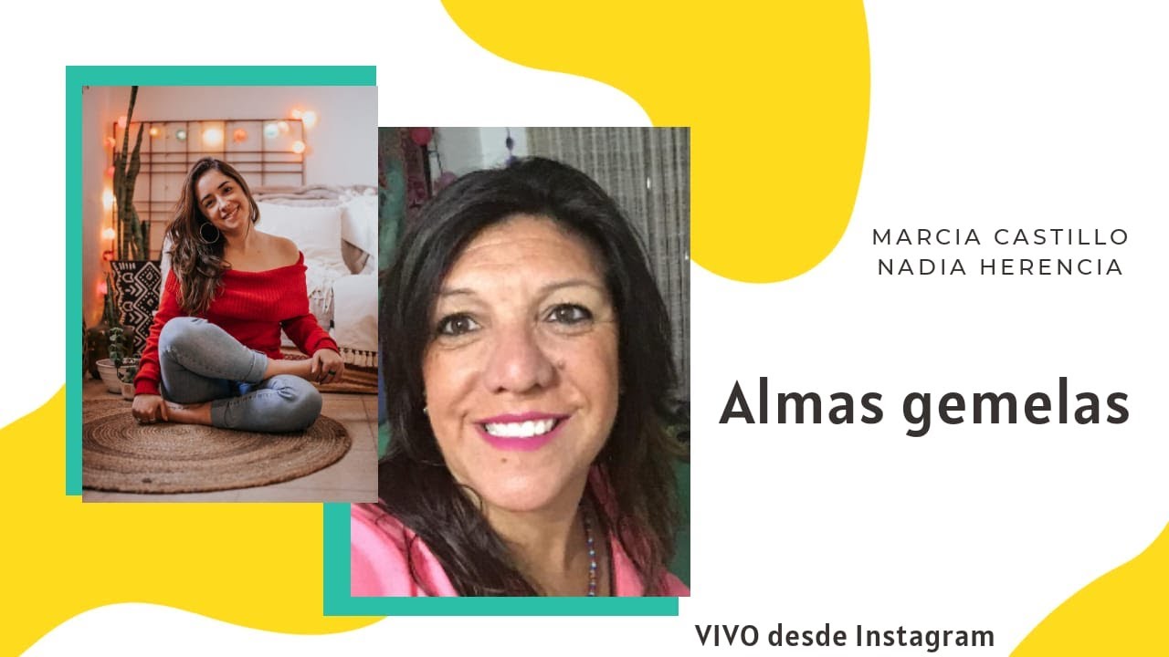 Marcia y Nadia hablando sobre almas gemelas - YouTube