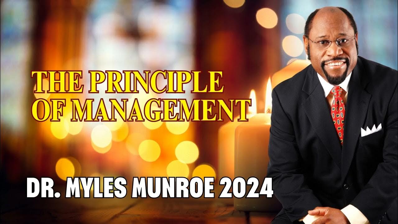 The Principle Of Management - Dr. Myles Munroe - YouTube