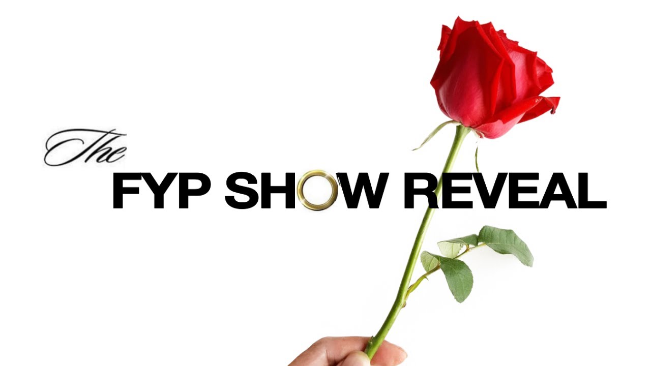 FYP Show Reveal 2020 2021 - YouTube