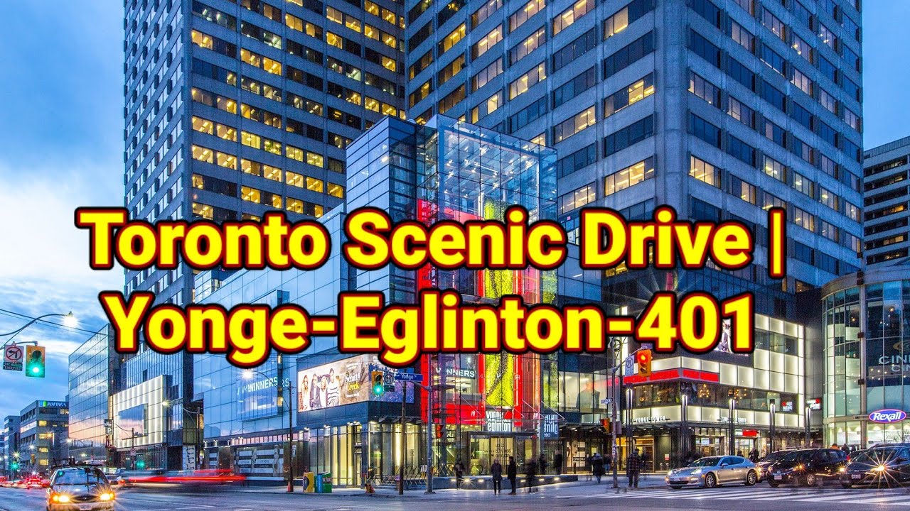 Scenic Toronto Drive - Mid-Town Toronto - Yonge Street - Eglinton - YouTube