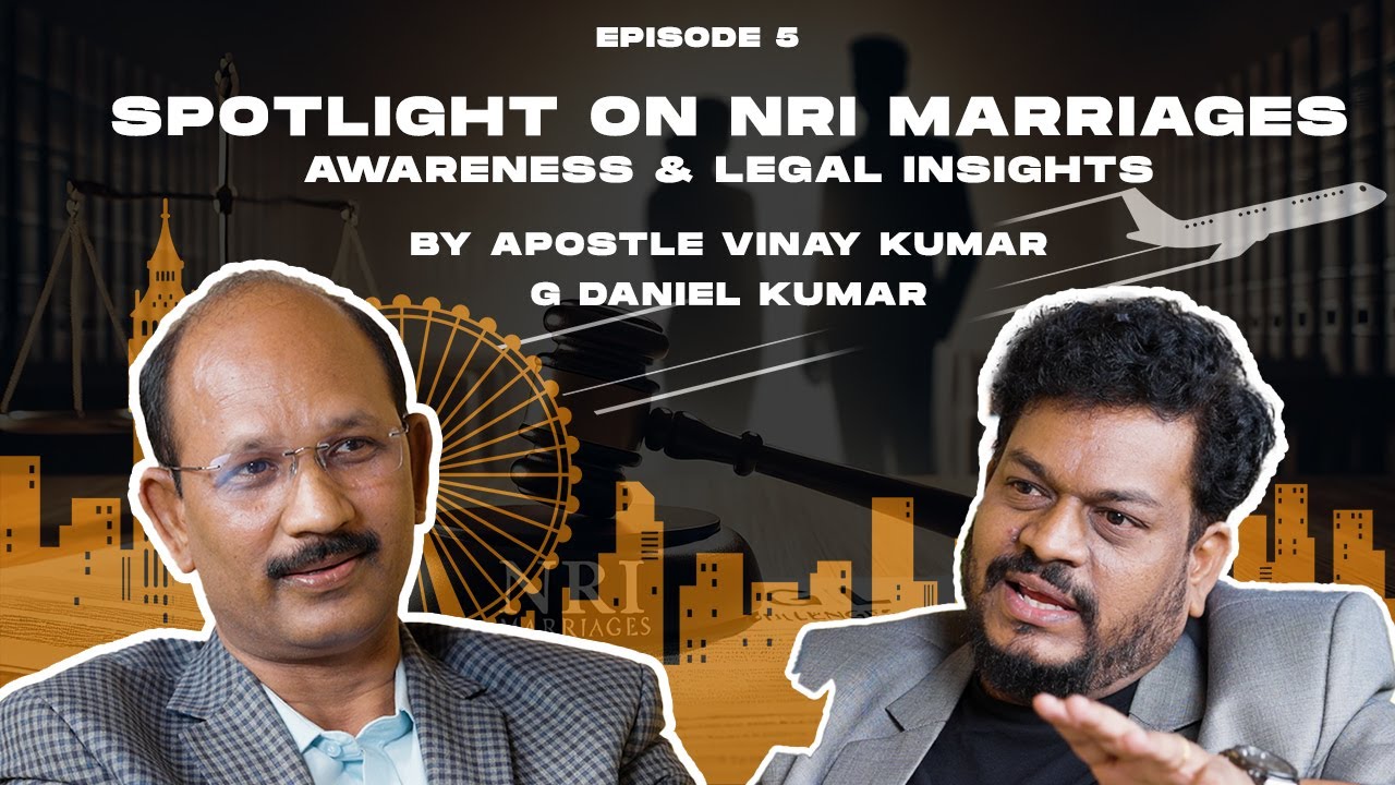 SPOTLIGHT ON NRI MARRIAGES: AWARENESS & LEGAL INSIGHTS | APOSTLE VINAY ...