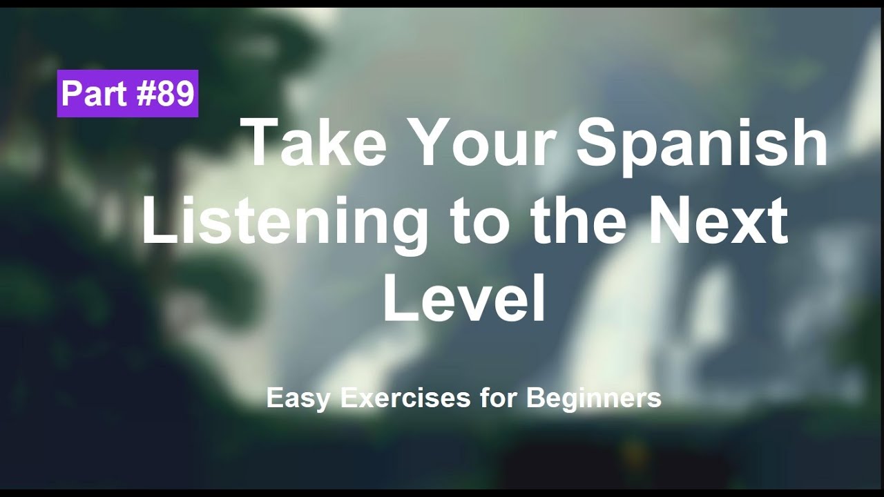 Master Spanish Listening Comprehension: Beginner-Friendly Exercises ...