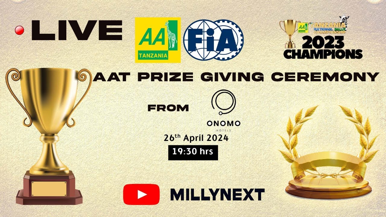 LIVE : 2023 AAT Prize Giving Ceremony ( Tanzania National Rally ...