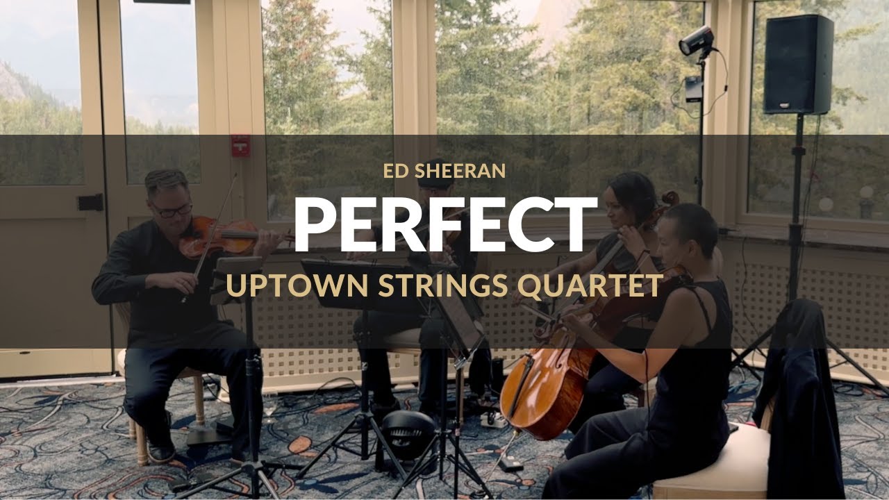 "Perfect" by Ed Sheeran - Uptown Strings Calgary String Quartet - YouTube