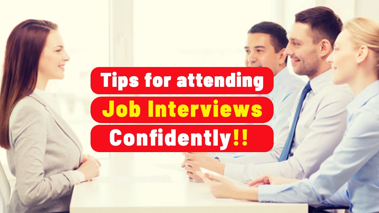 Tips for Attending Job Interviews Confidently ! - YouTube