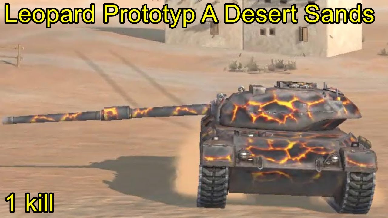 Leopard Prototyp A Desert Sands 1 kill ╬ WoT Blitz Replays. - YouTube