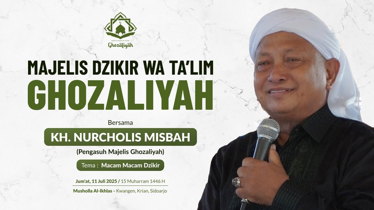 🔴 LIVE MAJELIS GHOZALIYAH - KH NURCHOLIS MISBAH - Jum'at, 11 Juli 2025 ...