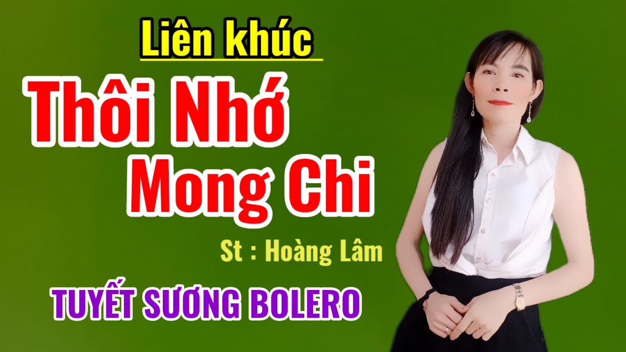 Thôi Nhớ Mong Chi St : Hoàng Lâm TB : Tuyết Sương - Nhạc Sống Trữ Tình ...