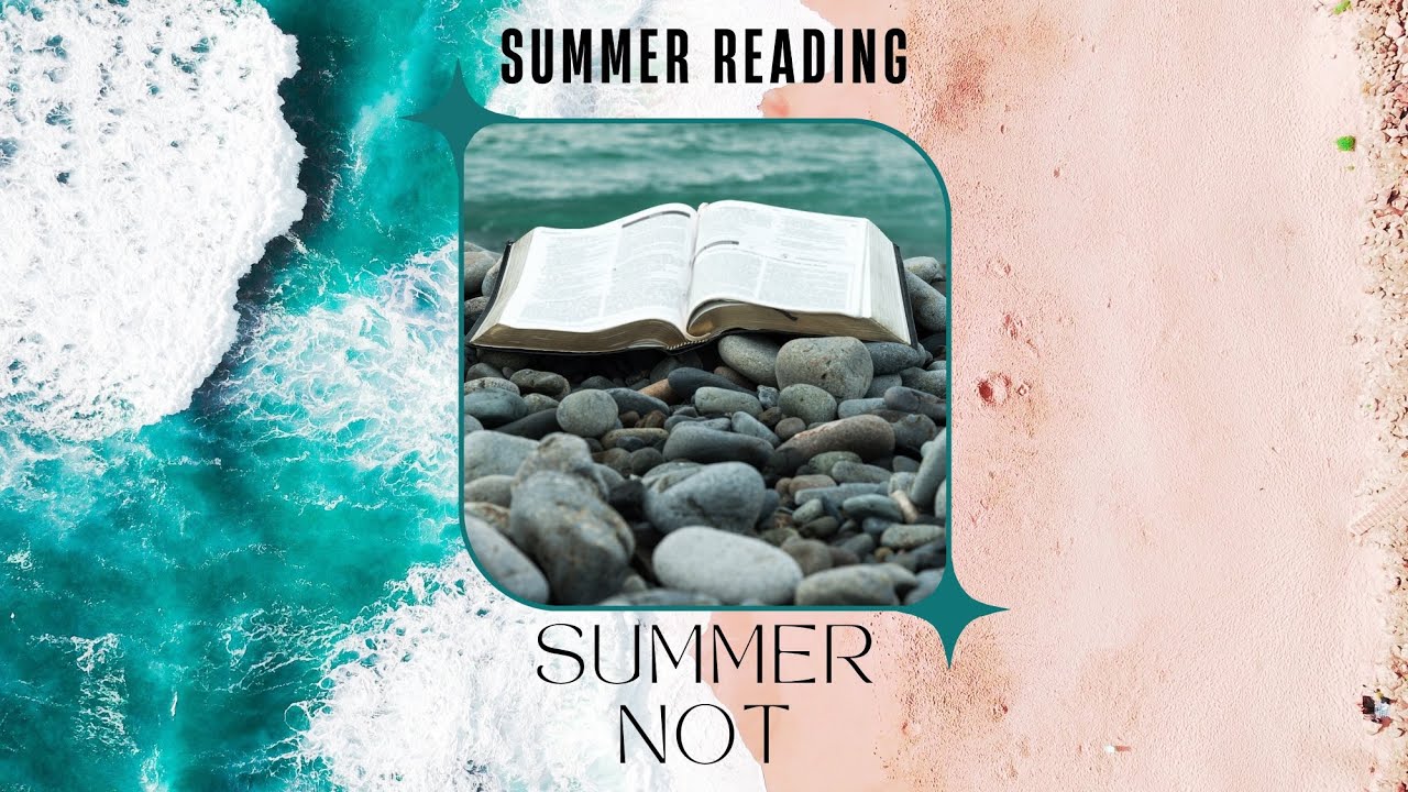 Summer Reading & Summer Not - YouTube