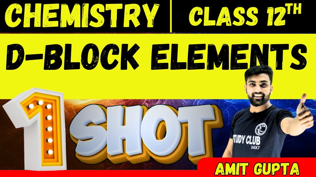 One Shot D and F Block Class 12 | D and F Block Elements Class 12 On ...