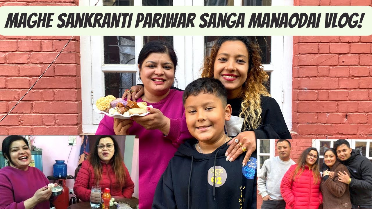Maghe Sankranti Pariwar Sanga Manaodai Vlog! Ghui, Chaku ,Tarul haru ...
