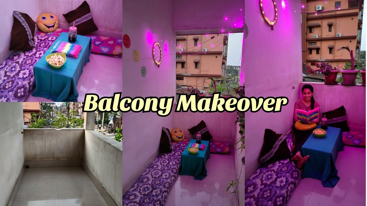 Balcony Makeover | DIY Balcony Decoration Ideas | Budget Friendly ...