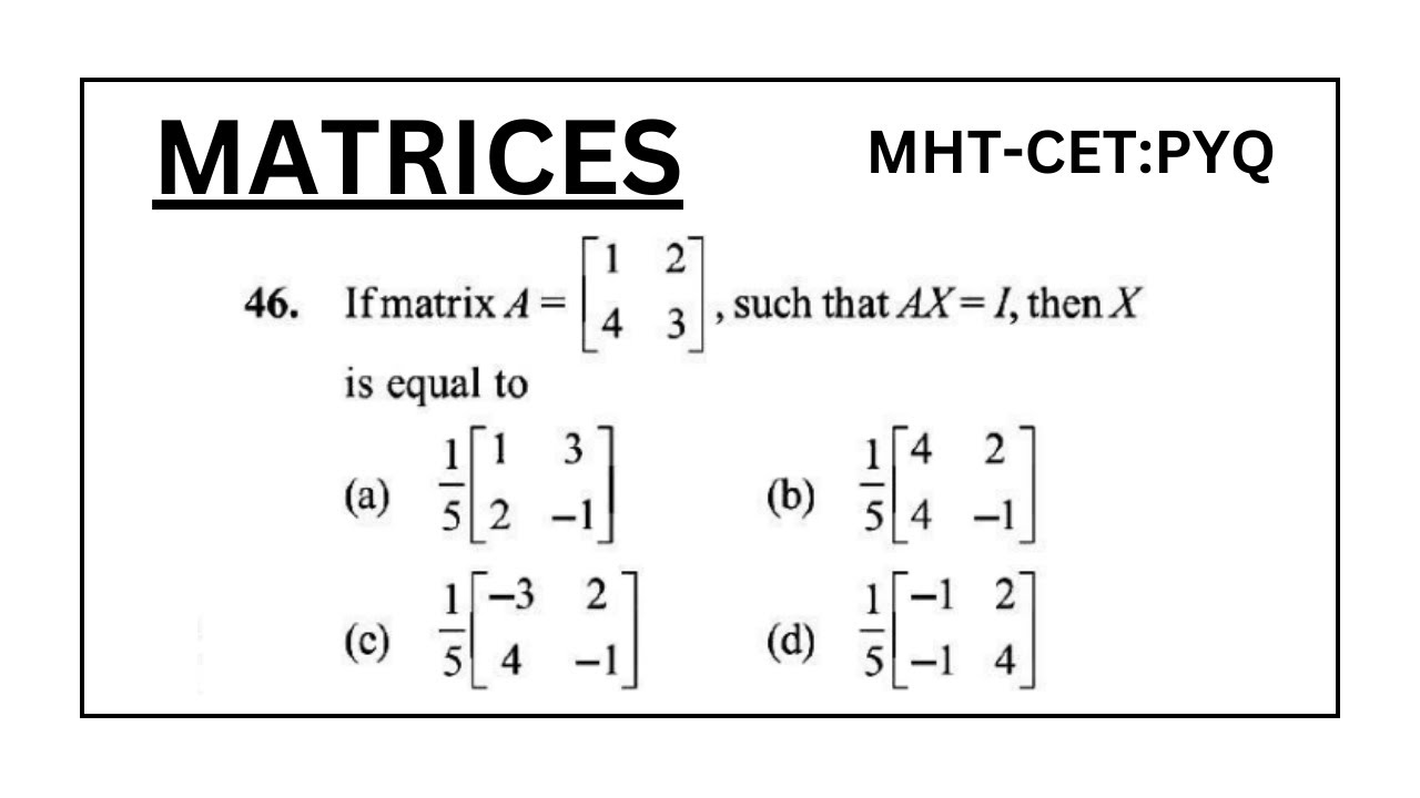 Matrices | Class 12 | MHT CET PYQ - YouTube