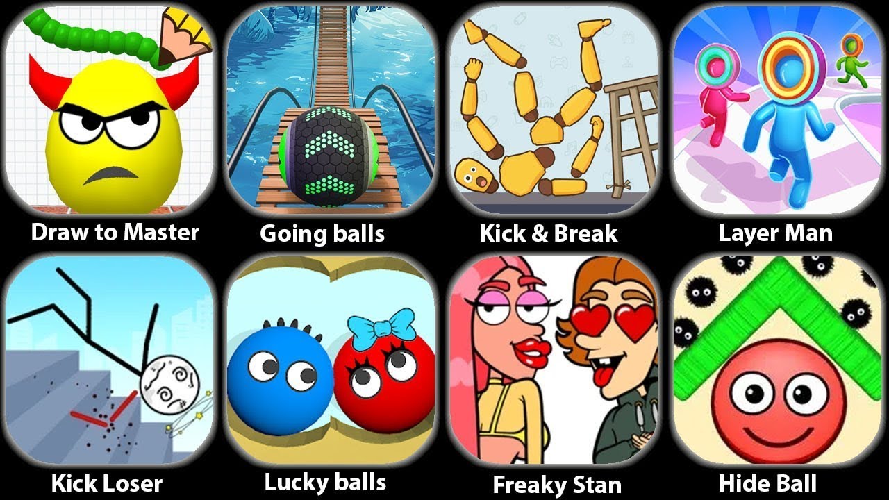 Draw To Smash,Going balls,Kick & Break,Lucky balls,Snake Clash,Hide ...