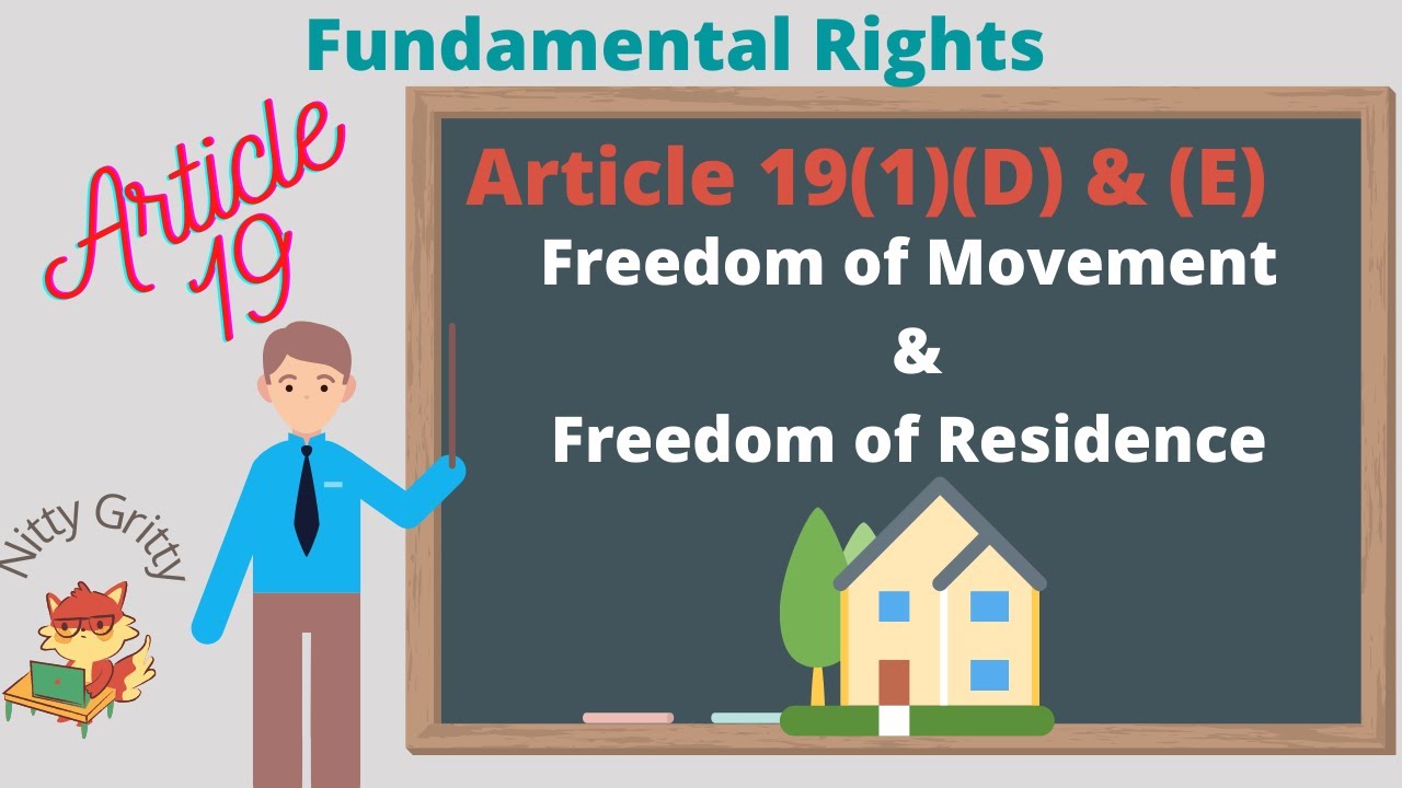 Article 19(1)(d)&(e) : Freedom of Movement and Freedom of Residence ...