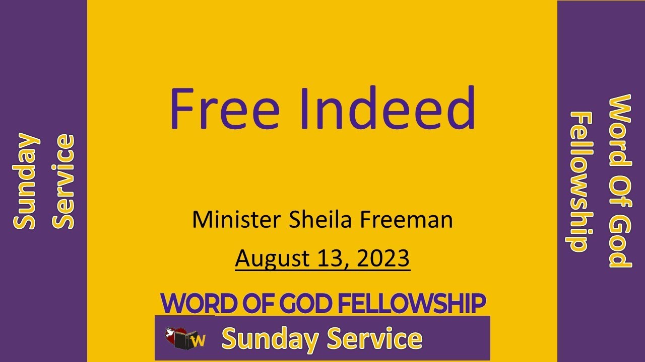 Free Indeed | Minister Sheila Freeman | Sunday Service - YouTube