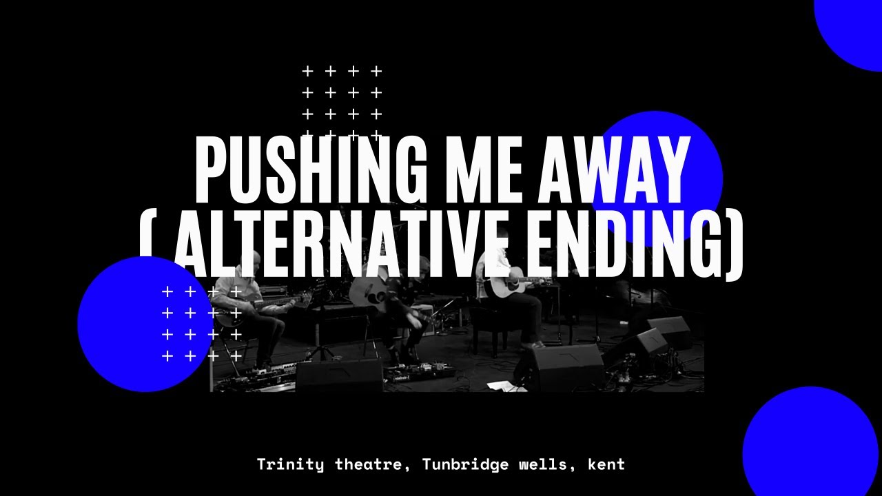 Pushing Me Away Alternative Ending Live The Trinity Theatre YouTube pushing-me-away-alternative-ending-live-the-trinity-theatre-youtube