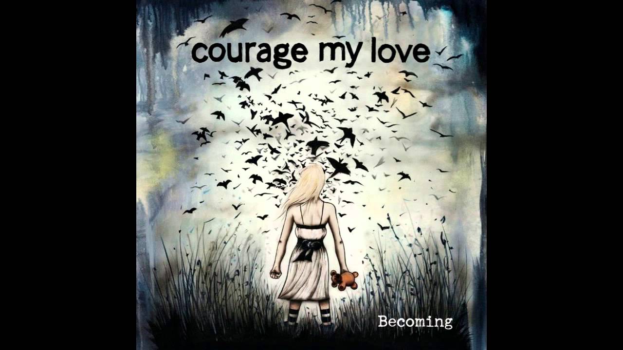 6 - Courage My Love - All I Need [Album Becoming] [With lyrics] - YouTube