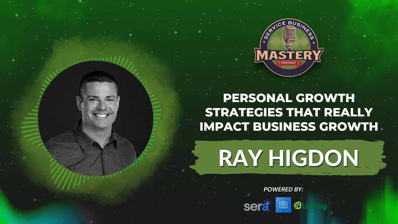 Personal Growth Strategies That Really IMPACT Business Growth with Ray ...