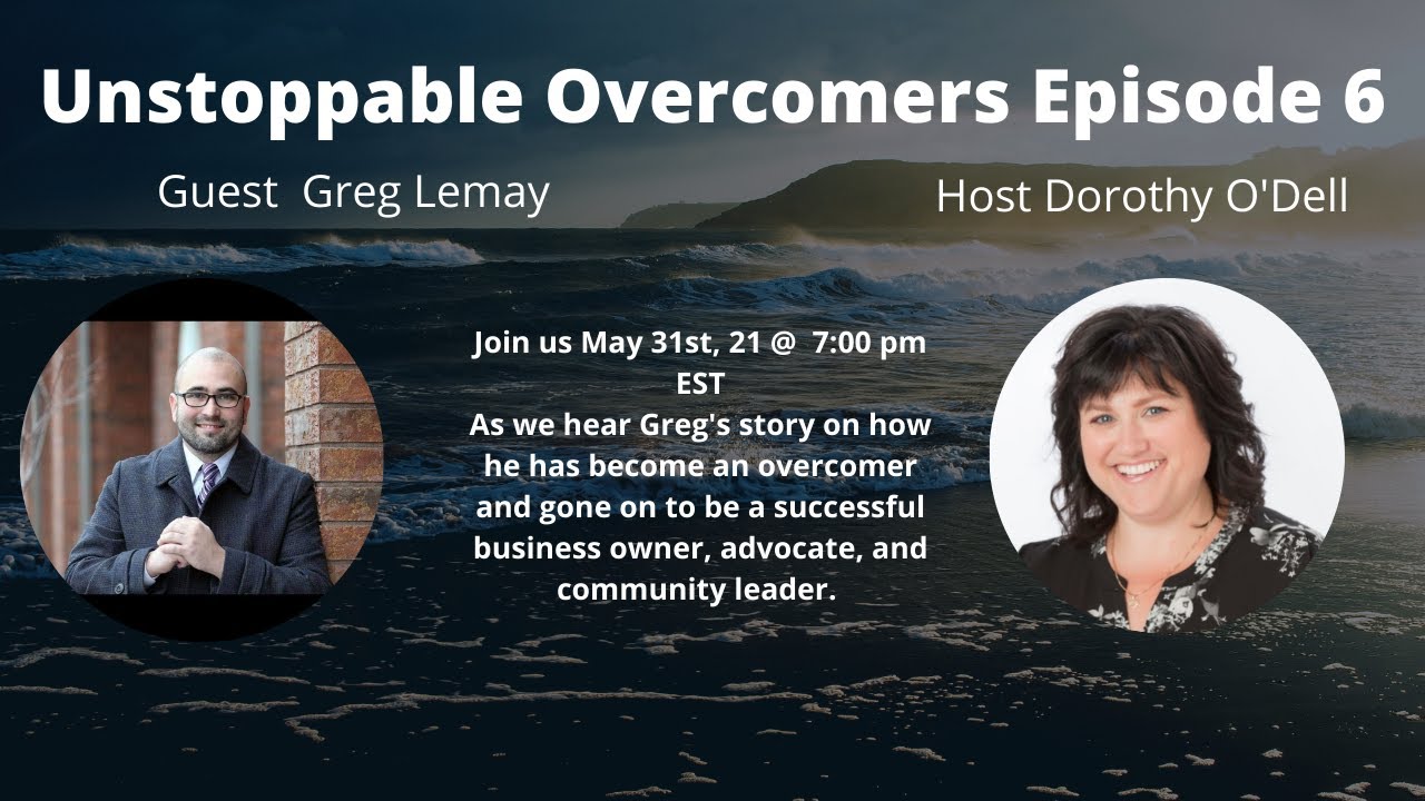 Unstoppable Overcomers Episode 6- The Greg Lemay story - YouTube