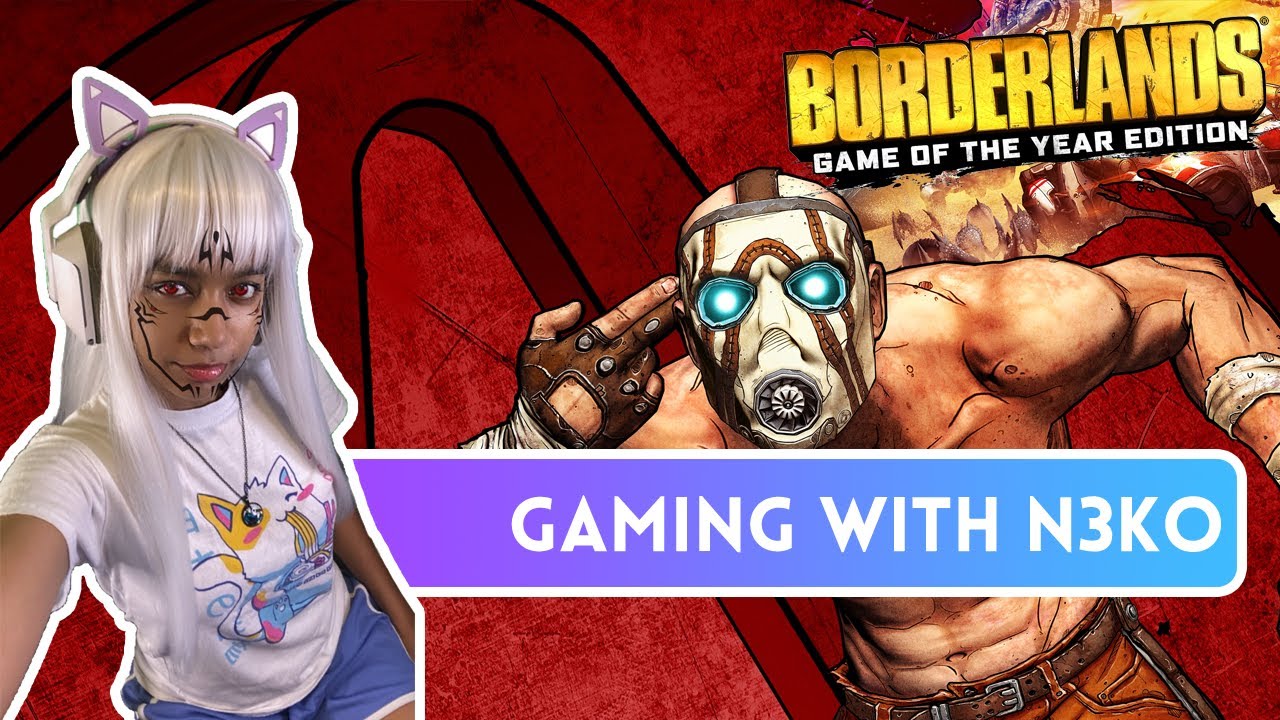 Borderlands : Live with N3ko FINALE - YouTube