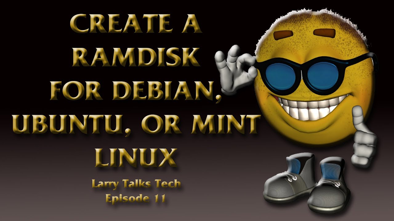 Create RAM Drive In Debian, Ubuntu, or Mint Linux - YouTube