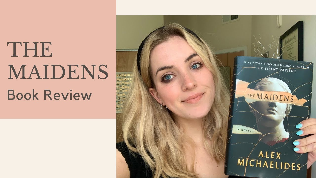 THE MAIDENS by Alex Michaelides - Book Review - YouTube