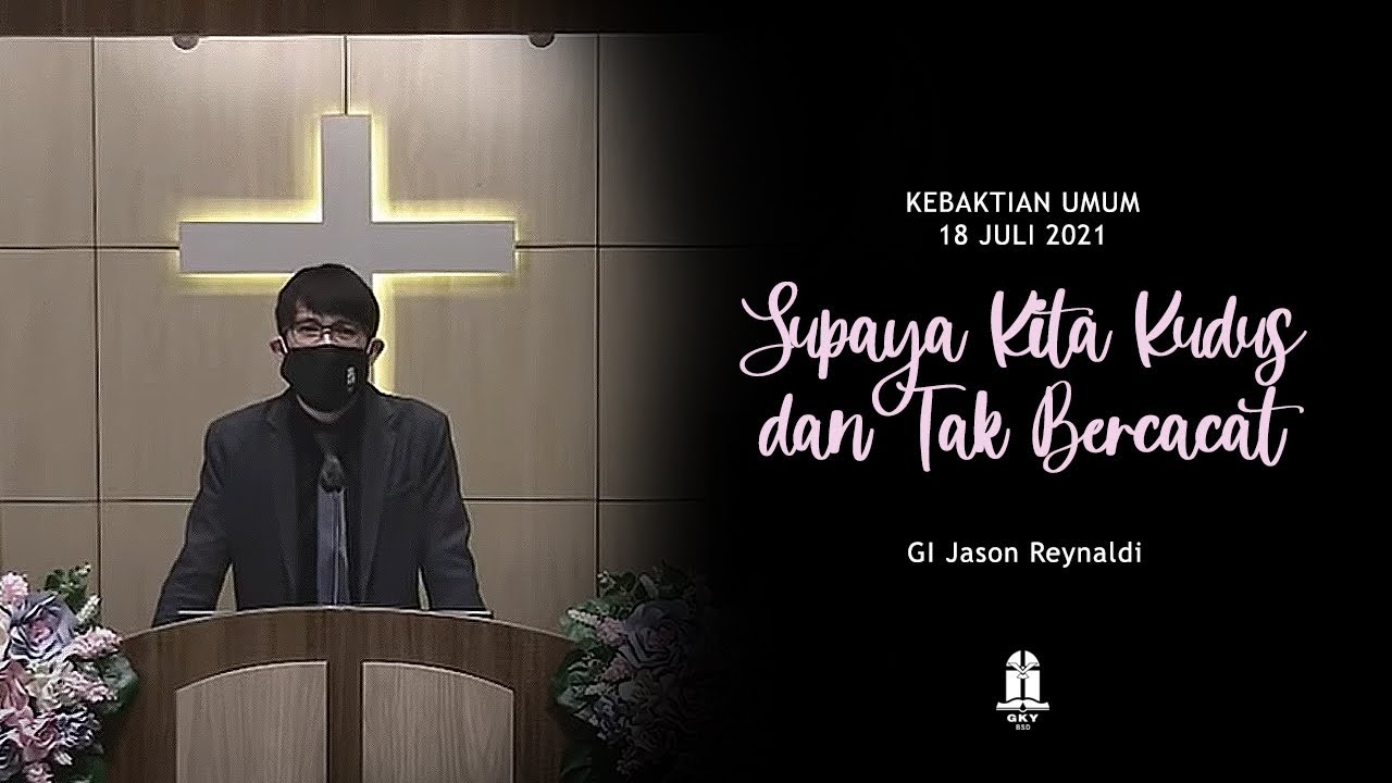 Kebaktian Umum GKY BSD, 18 Juli 2021 - YouTube