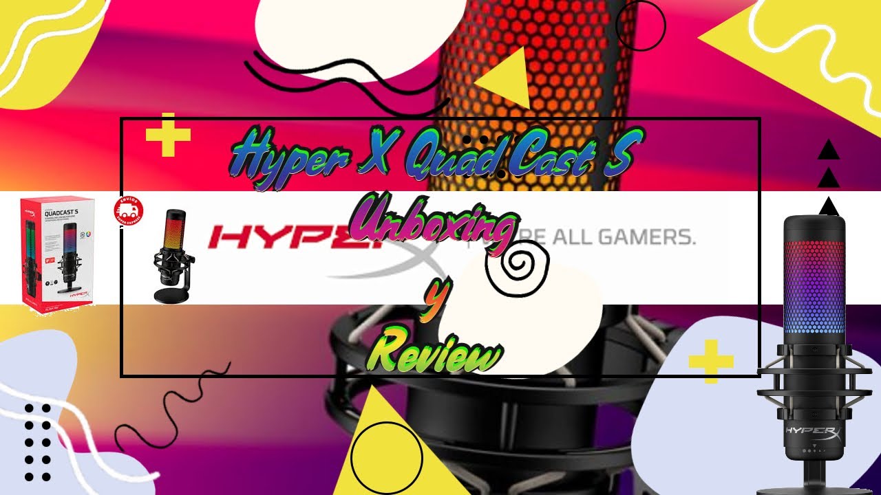 Hyper X Quad Cast S Unboxing🎤/ ¿Es más que lucesitas RGB?💫💥 / ¿Vale la ...