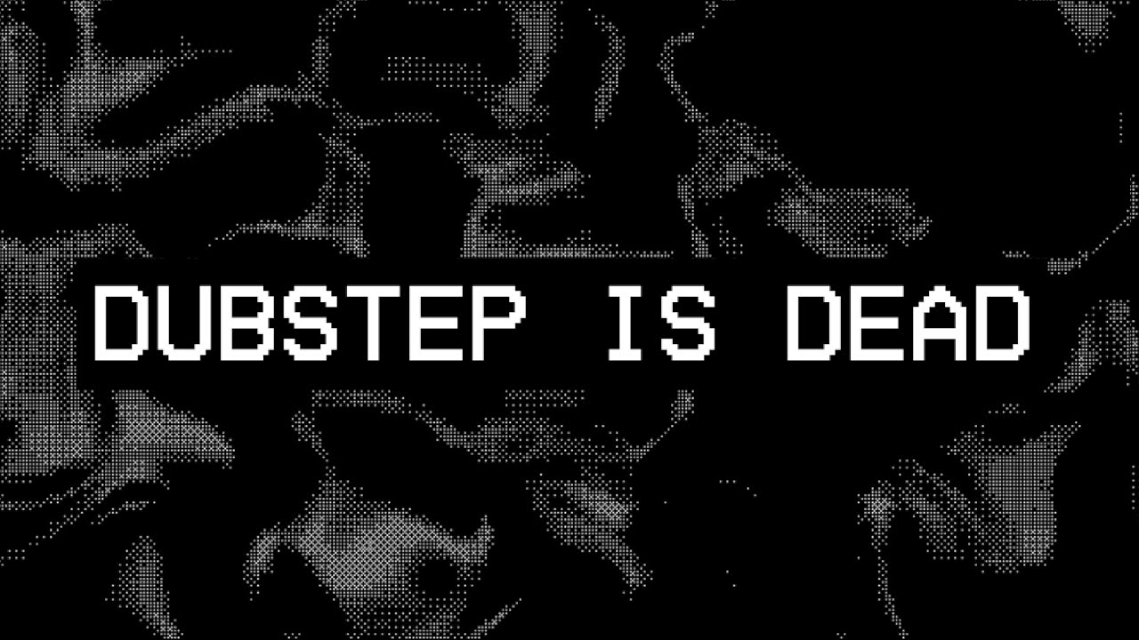dubstep is dead - by jolo - YouTube