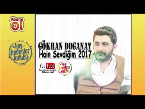 Gökhan Doğanay - Hain Sevdigim 2018