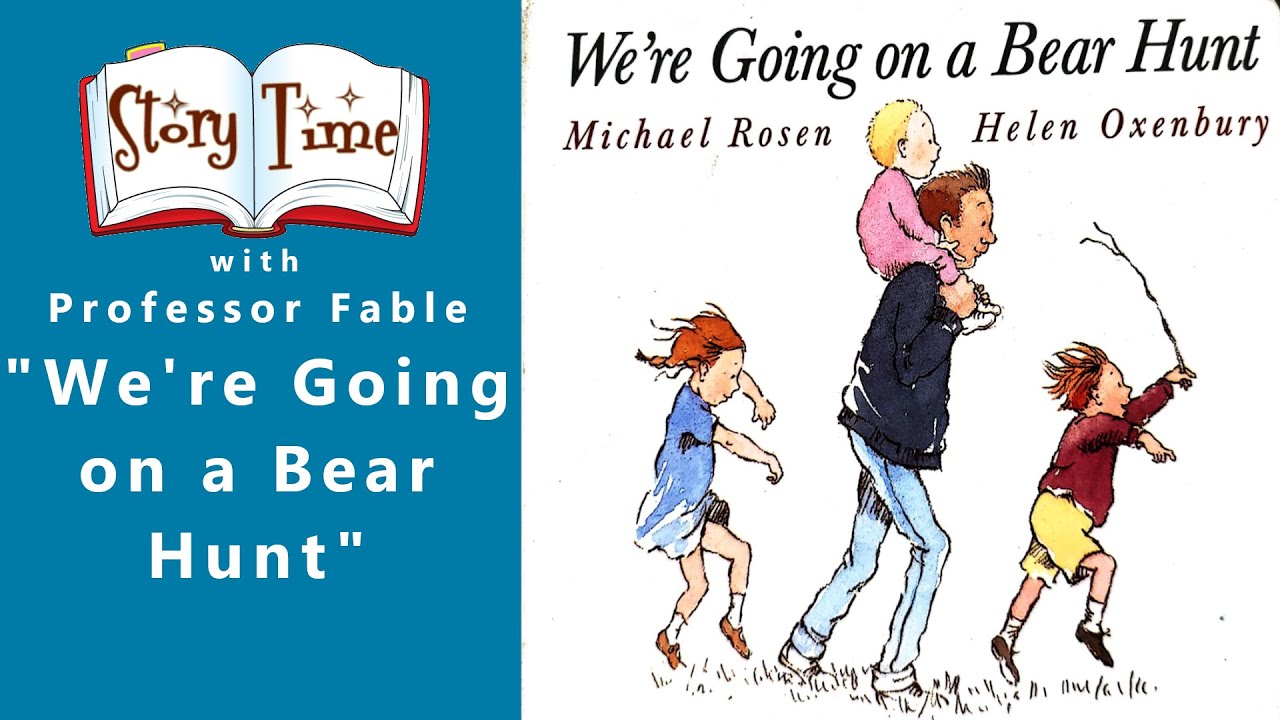 We're Going on a Bear Hunt by Michael Rosen & Helen Oxenbury l ...
