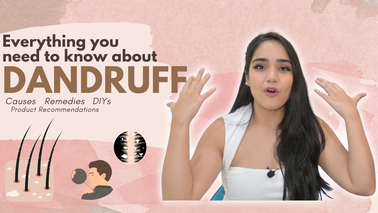 DANDRUFF| Causes| Solutions| Hacks | Everything you need to know about ...