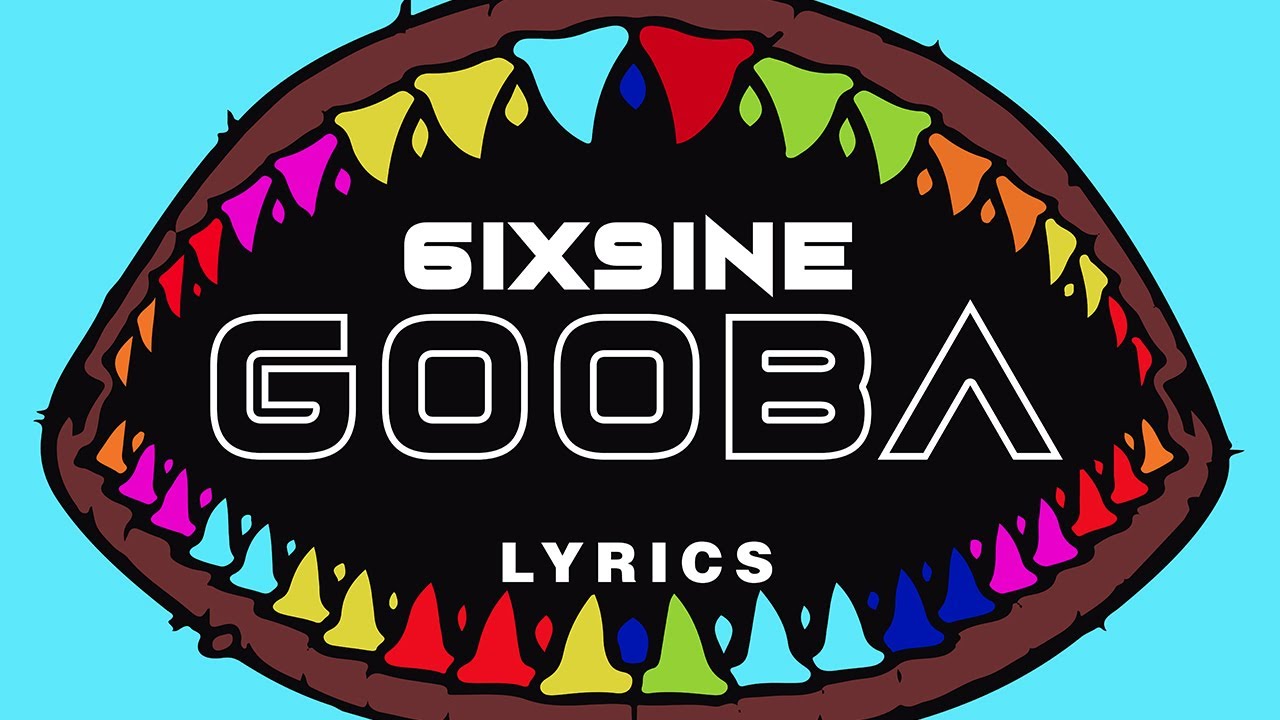 6IX9INE - GOOBA (Lyrics) - YouTube