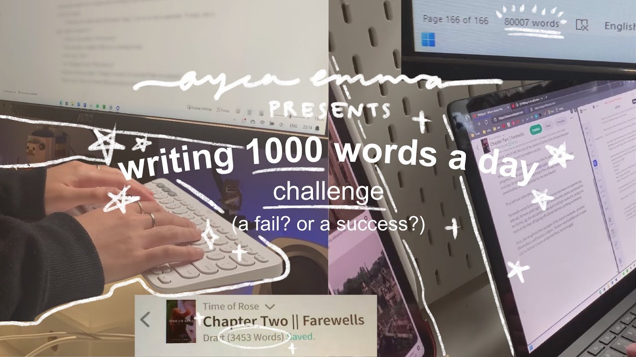 writing 1000 words a day (challenge; kind of a success?) .• write with ...