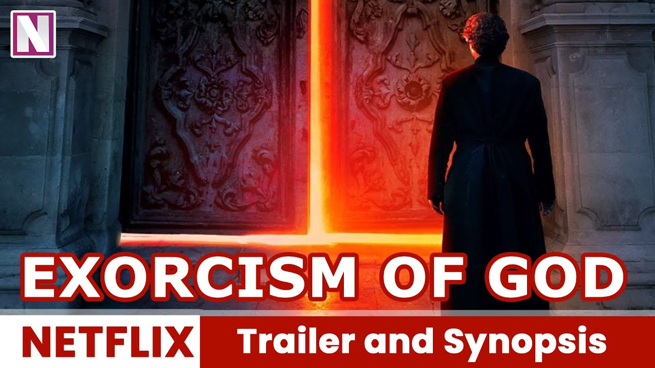 Exorcism Of God Trailer and Synopsis- Release on Netflix - YouTube