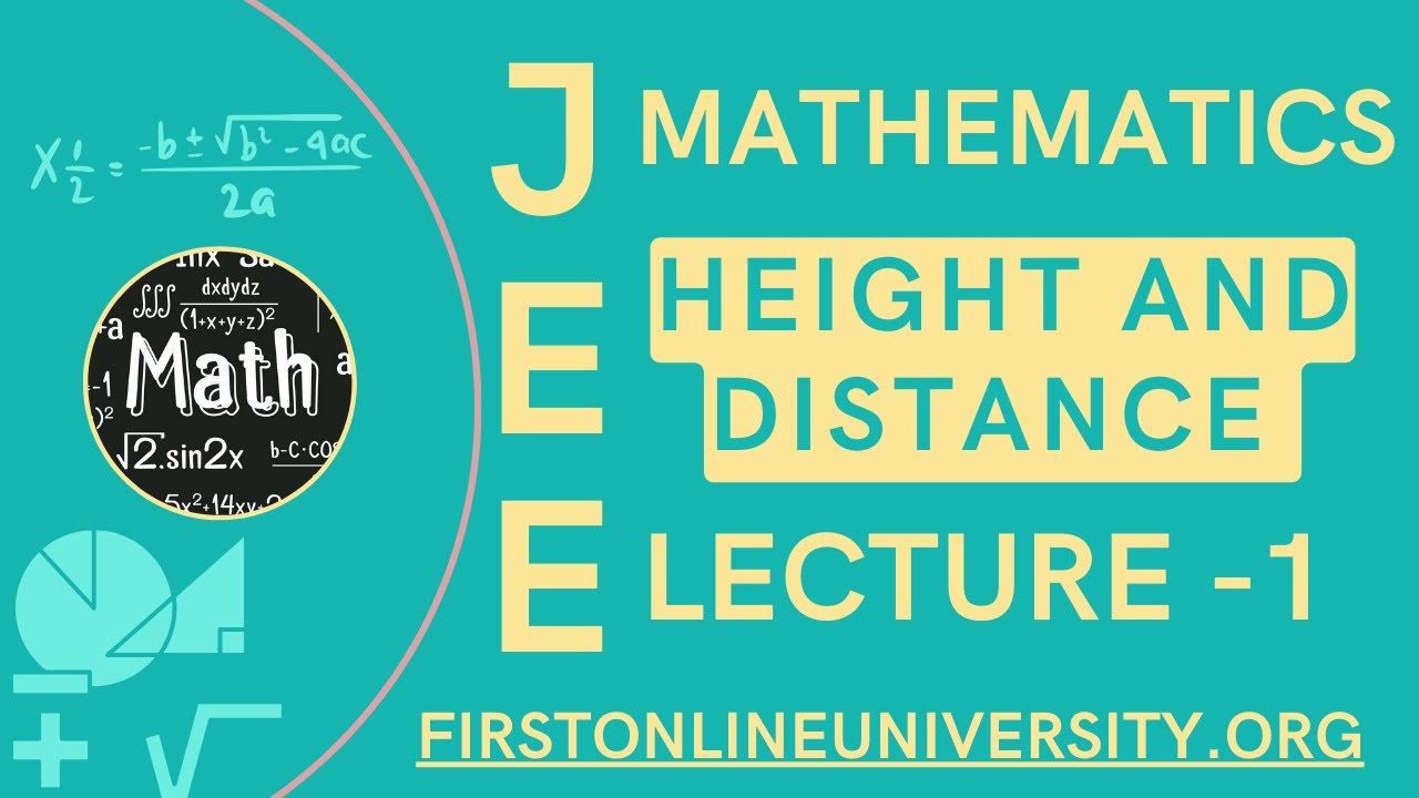 Height and Distance Lecture - 1 | Mathematics | JEE | First Online ...