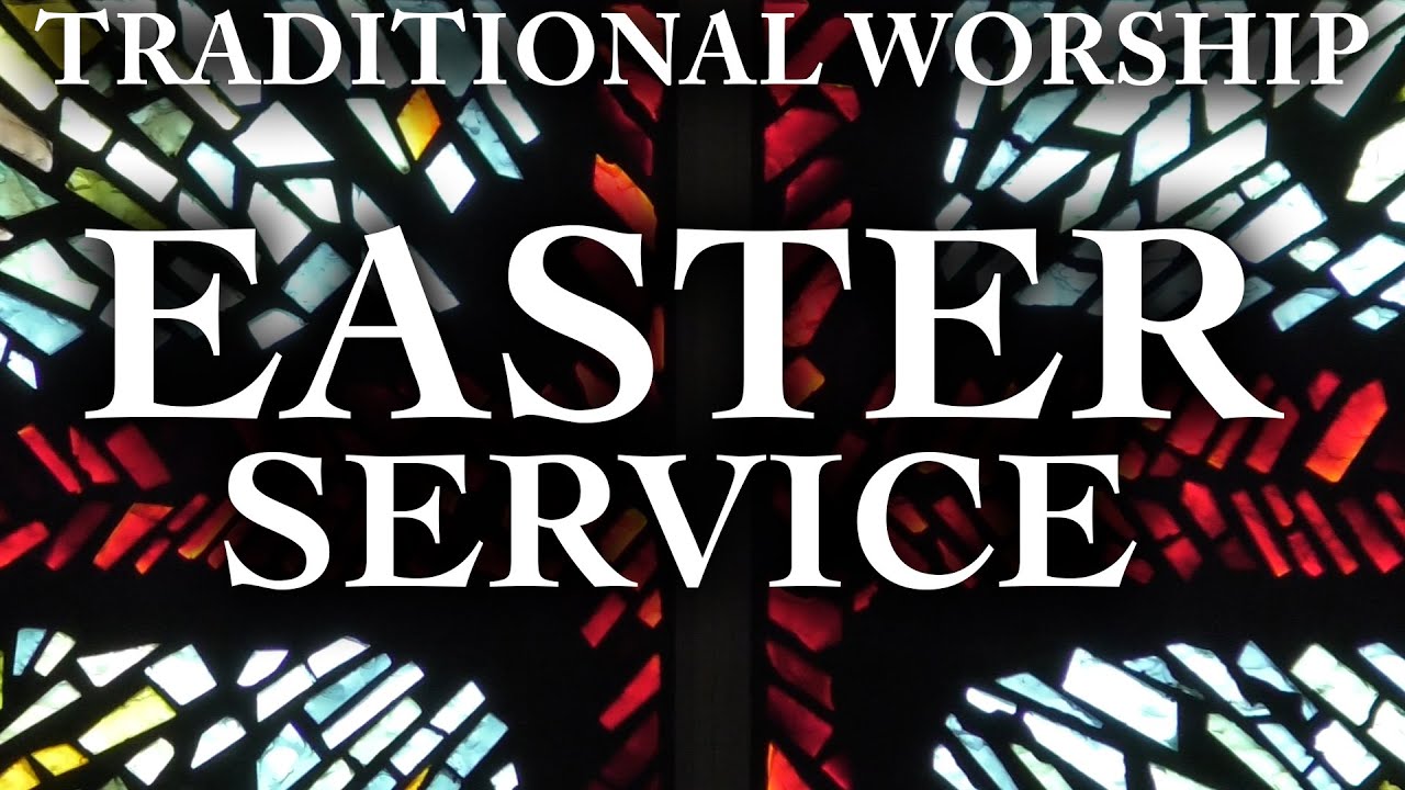 Easter Sunday Traditional Worship Service from FCC Tyler 2020 - YouTube