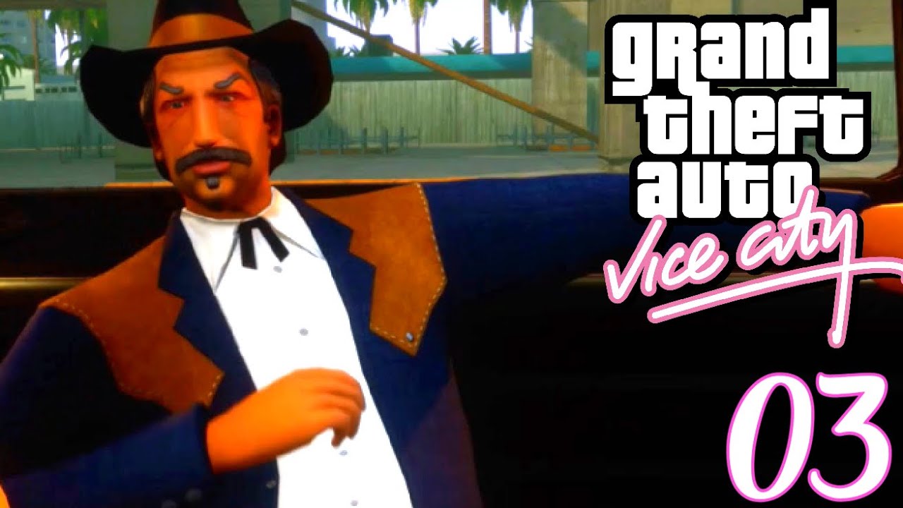 CRAZY COWBOY SH*T! (Grand Theft Auto: Vice City Playthrough - Part 3 ...
