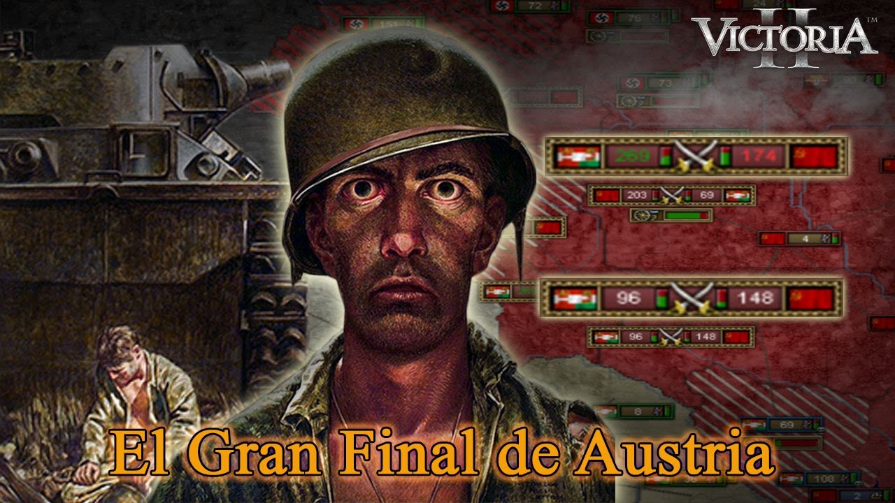 ¿LA WW2 EN VICTORIA 2? VICTORIA 2 EL GRAN FINAL DE AUSTRIA - YouTube