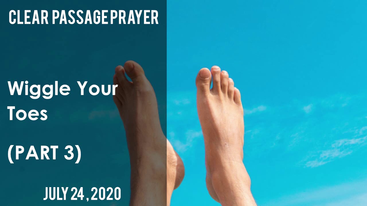 July 24 Wiggle Your Toes pt3 - YouTube