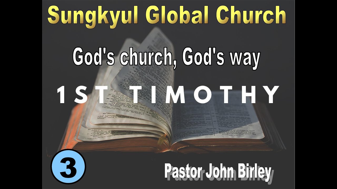 God's church God's way – 1st Timothy 3 - YouTube