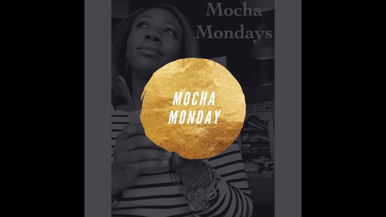 Mocha Mondays Tip of the Week: CELEBRATE!!! 🥳🎉🤩 - YouTube