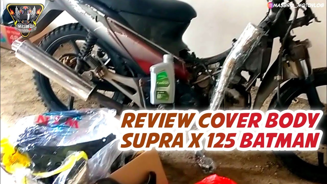 Review Cover Body Supra X 125 Batman | Modifikasi Supra Bapak - YouTube