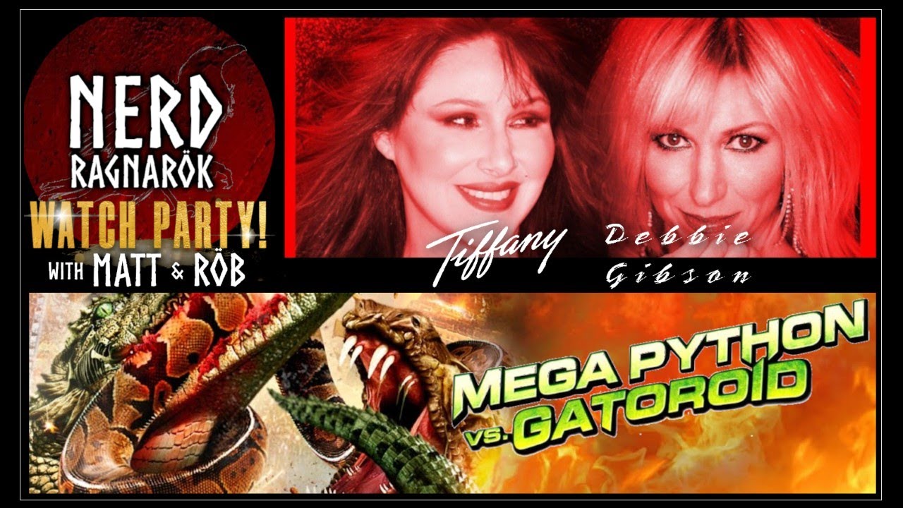 MEGAPYTHON vs GATOROID!!! NerdRagnarok Watch Party: we rip the sh*t out ...